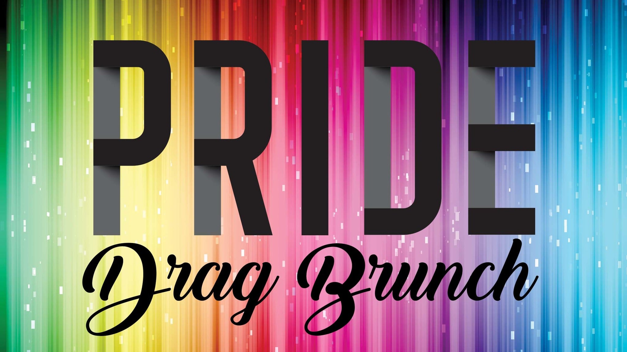 Pride Drag Brunch Tickets | Event Dates & Schedule | Ticketmaster.com