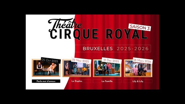 Théâtre au Cirque Royal 2025-2026 - Saison 3 ! in Cirque Royal ...