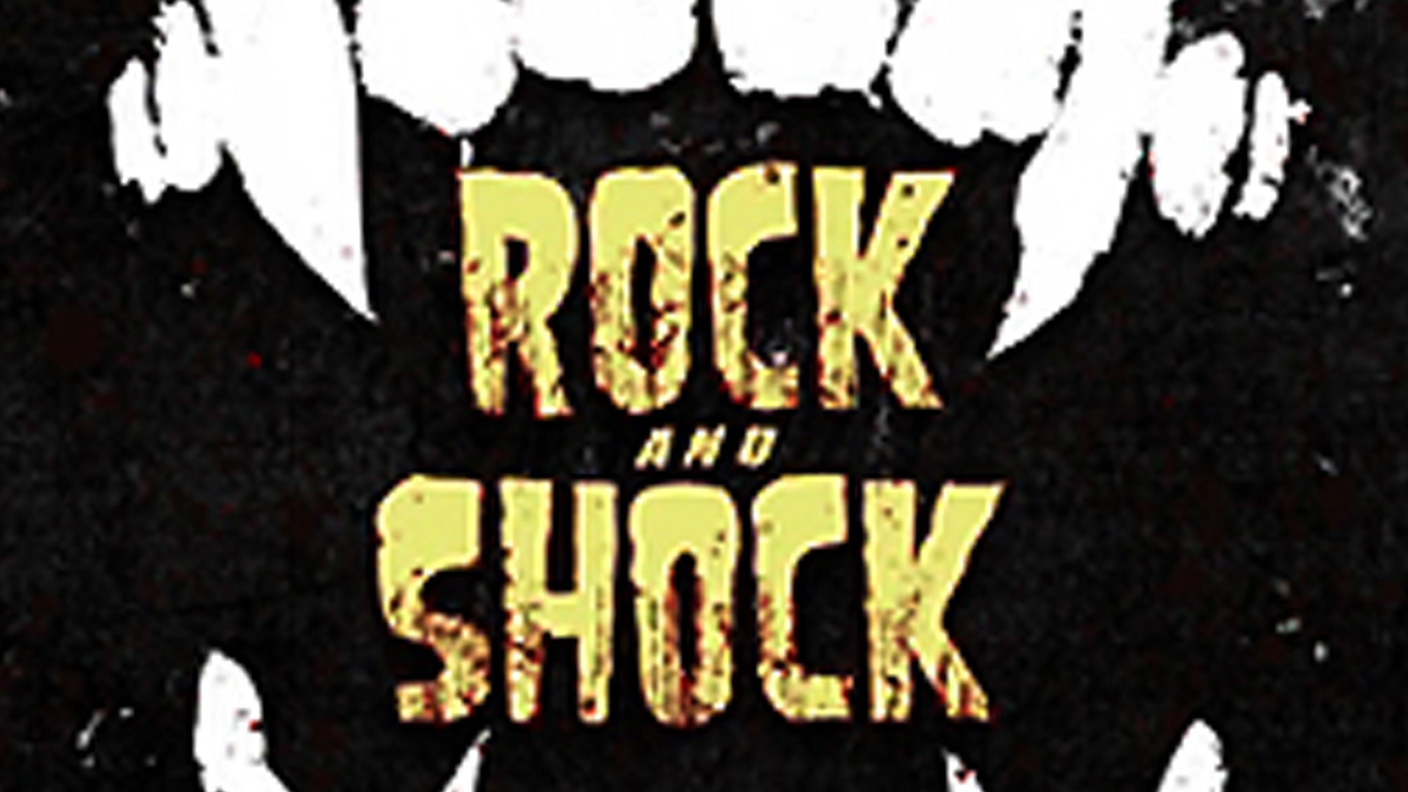 Rock and Shock Tickets | Event Dates & Schedule | Ticketmaster.com