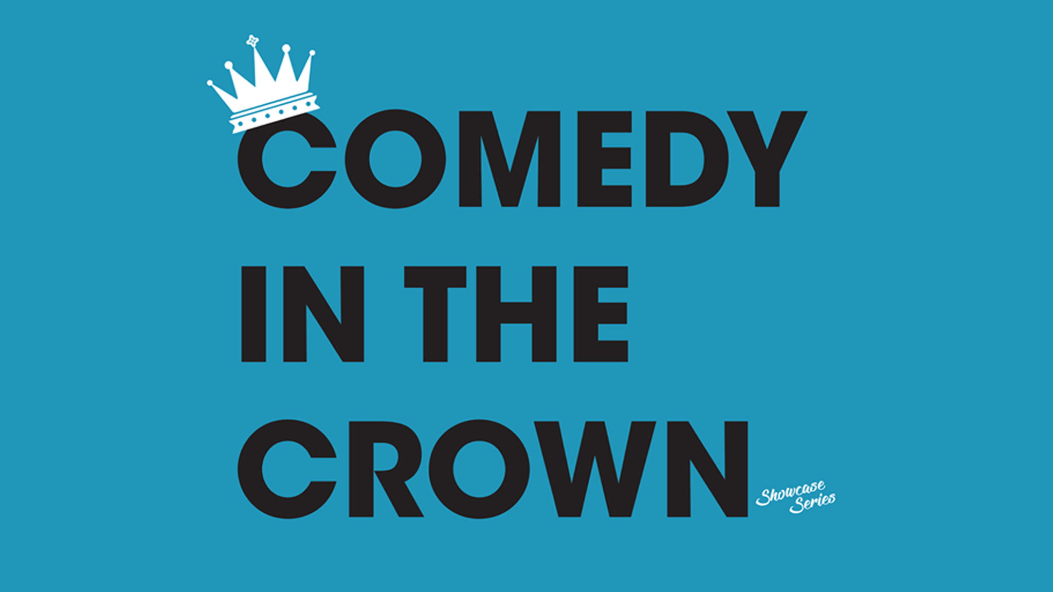 Comedy in the Crown Billets | Dates d'événements et Calendrier ...