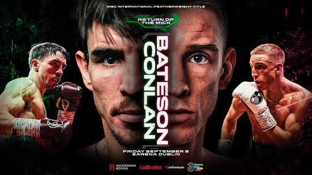 Mick Conlan V Jack Bateson in 3Arena, Dublin 05/09/2025 - Aticket | Buy ...
