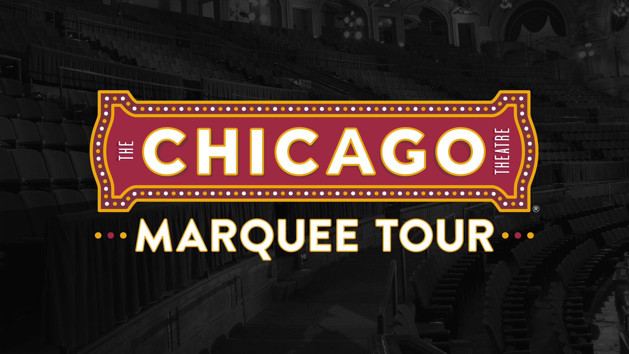 The Chicago Theatre Marquee Tour Chicago: Tickets, Presale Passwords ...
