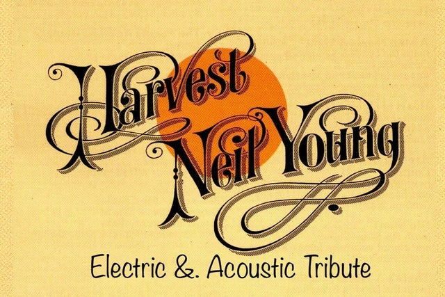 Harvest - Neil Young Acoustic & Electric Tribute Akron: Tickets ...