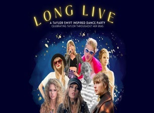 LONG LIVE: A Taylor Swift Inspired Dance Party | Schedulesite
