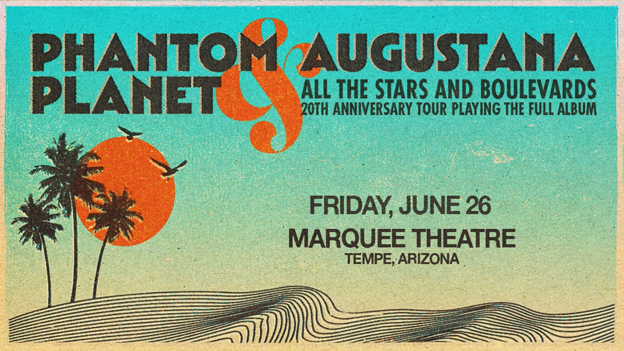 Phantom Planet & Augustana at Marquee Theatre on Fri, Jun 26, 2026, 7: ...