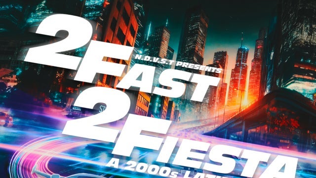 NDVST presents 2 FAST 2 FIESTA: A 2000s LATIN NIGHT at The Blue Note on ...