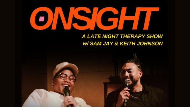 Onsight with Sam Jay and Keith Johnson at The Bell House on THU Jul 17, 2025 at 8:00 PM - Live ...