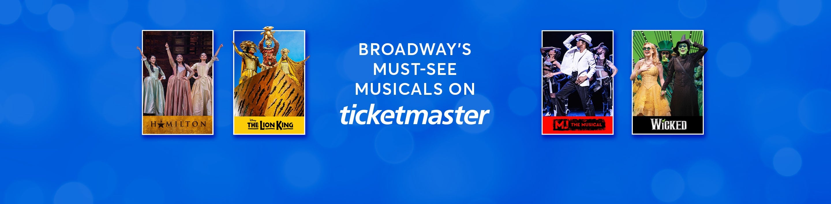Best of Broadway - Tickets and Schedule for The Lion King, Hamilton, MJ the Musical, Wicked ...